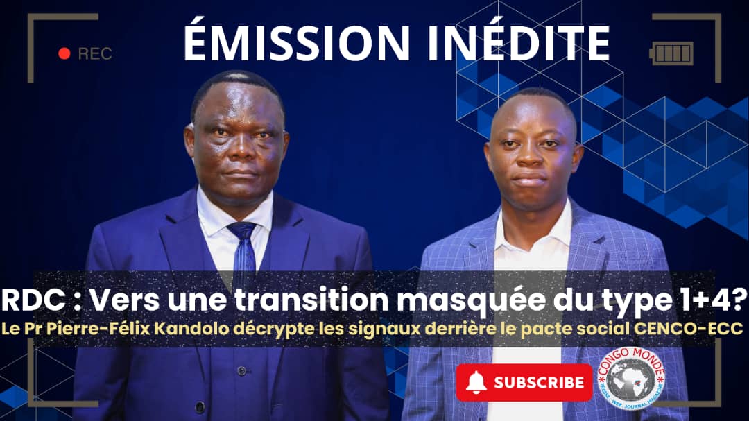 Pacte social CENCO-ECC : Espoir pour la RDC ou ruse politique ? Décryptage avec Prof Kandolo ...